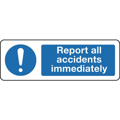 Sign Report All Accidents 600x200 Aluminium - Hunt Office Ireland