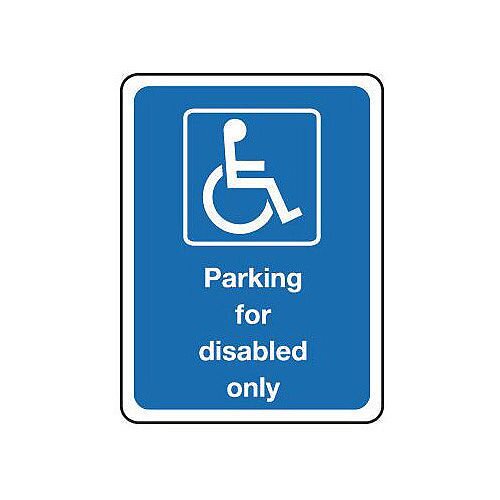 Aluminium Parking For Disabled Only Sign - Hunt Office Ireland